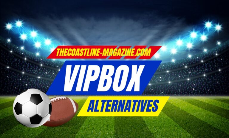 Is Vipbox Safe? Best Legal and Free Alternatives